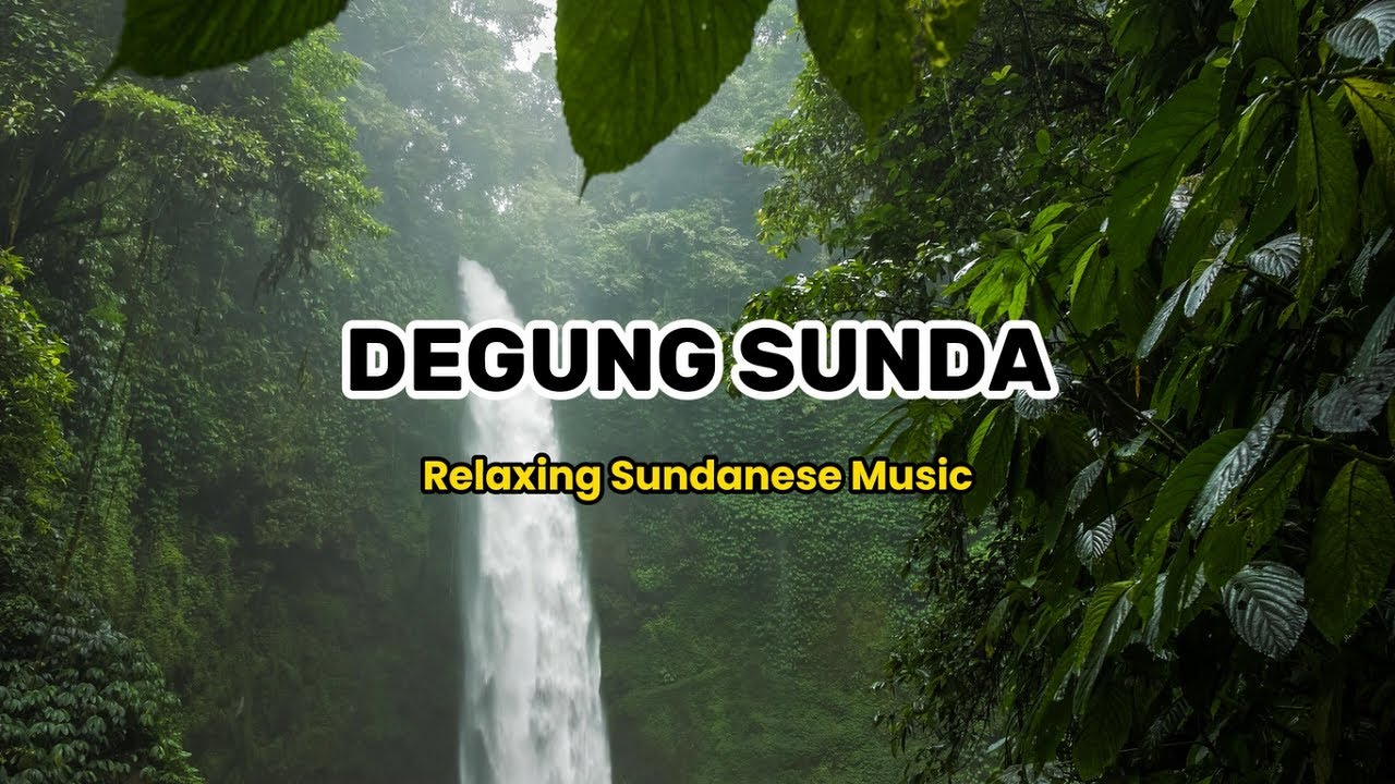 Degung Sunda || Relaxing Sundanese Music || Musik Bikin Tenang - YouTube