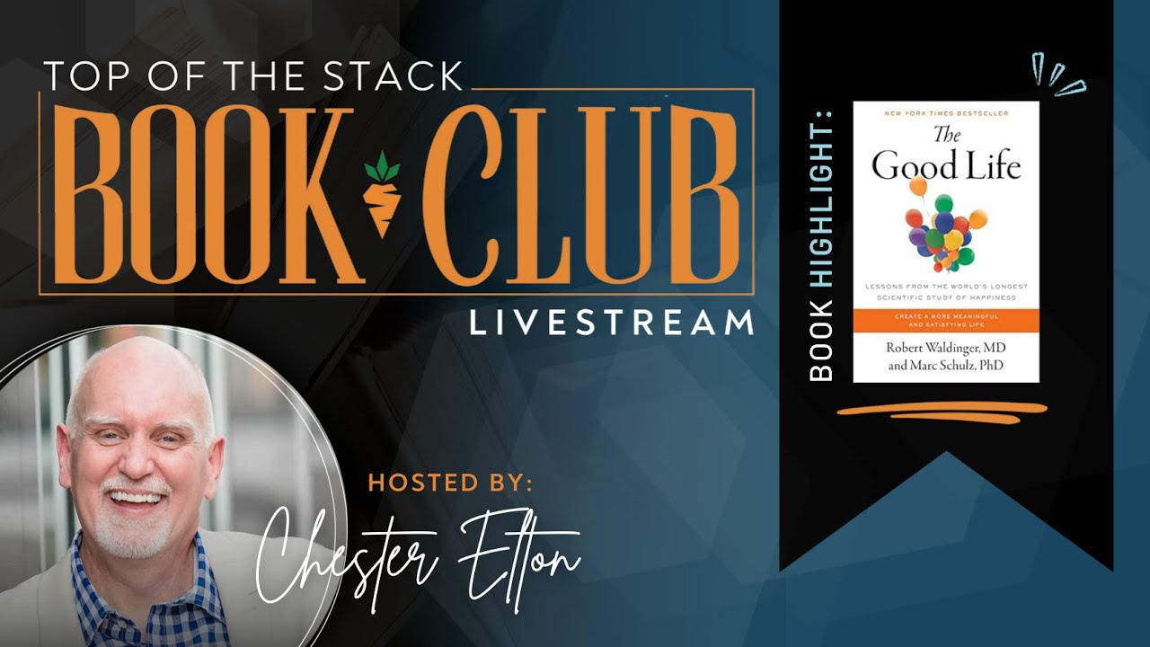 Book Highlight: The Good Life: Lessons from the World's Longest ...