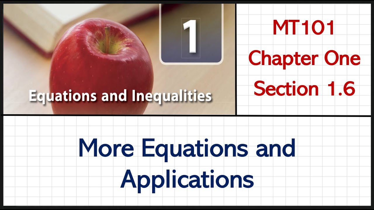 MT101, Section 1.6, More Equations and Applications. - YouTube