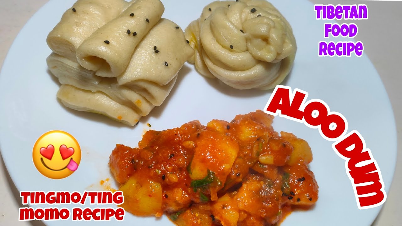 Tingmo Recipe 😍,Aloo Dum Recipe 😋, Ting Momo Recipe, Tibetan Ting Momo ...