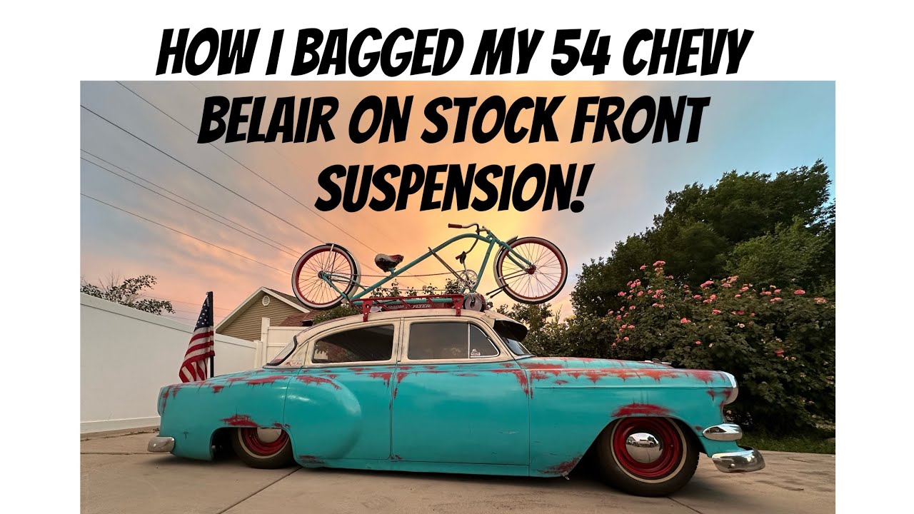 How I Bagged My 54 Chevy BelAir On A Stock Front End. - YouTube