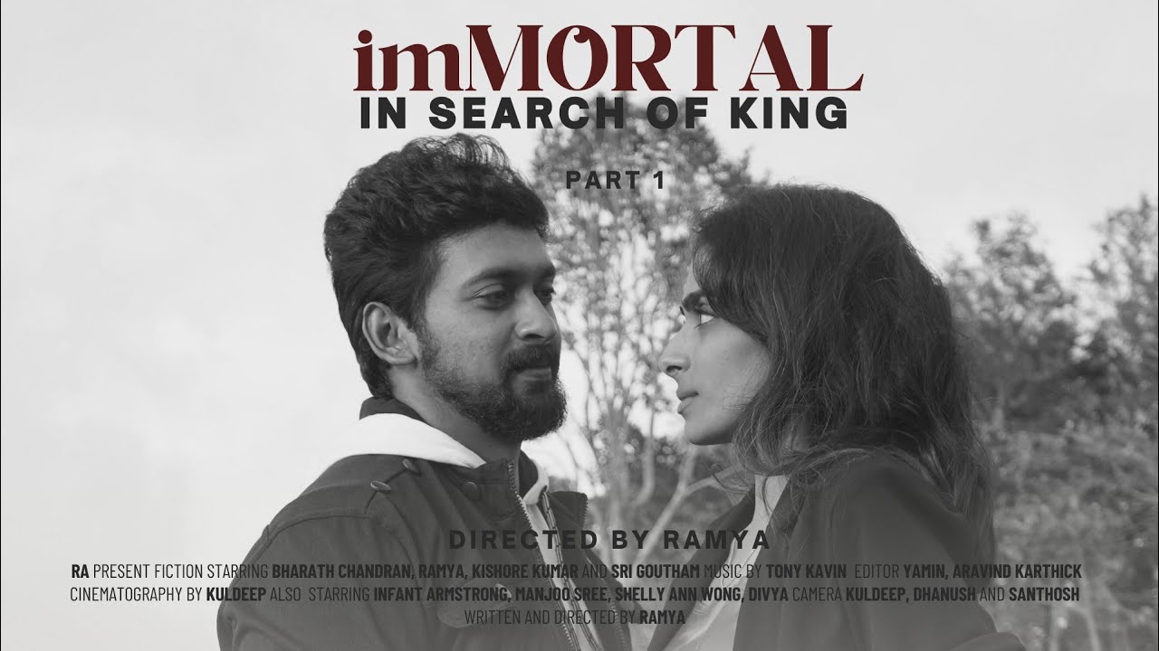 imMORTAL, IN SEARCH OF KING | EPISODE 1| BharathChandran | Sri Goutam | Kishore | Ramya ...