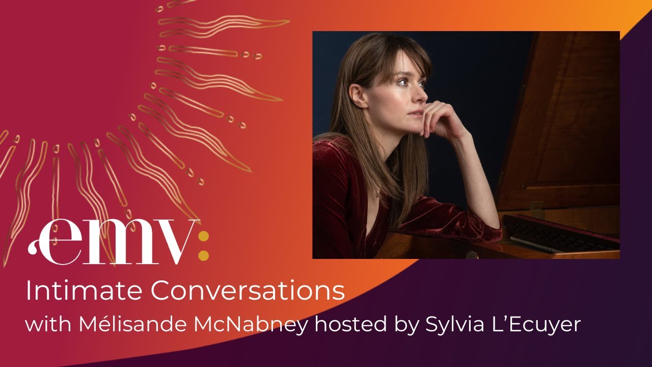 Intimate Conversations with Mélisande McNabney hosted by Sylvia L'Ecuyer | EMV - YouTube