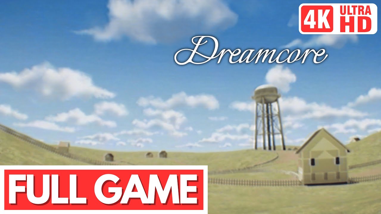 DREAMCORE Gameplay Walkthrough FULL GAME [Early Access] - No Commentary - YouTube