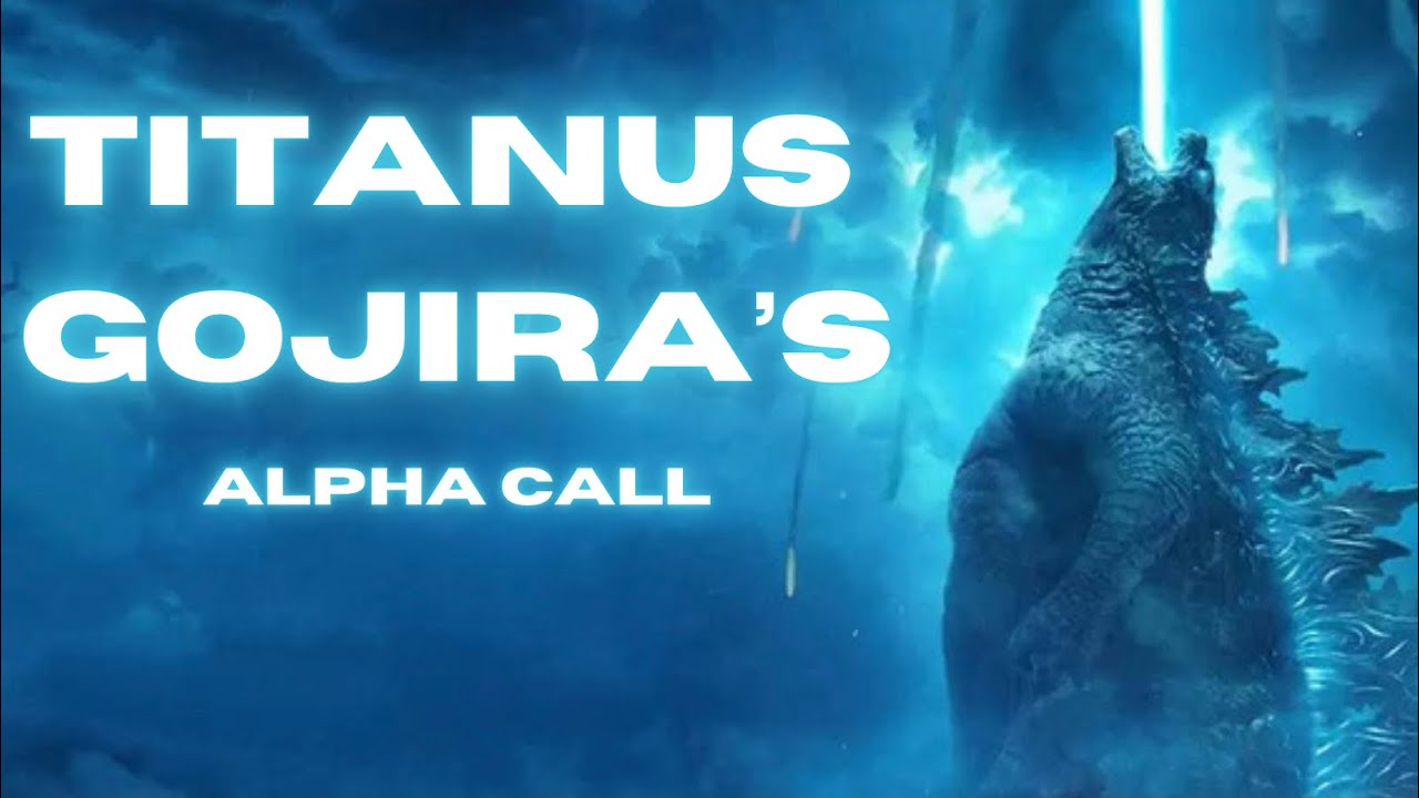 Godzilla’s Alpha Call - YouTube