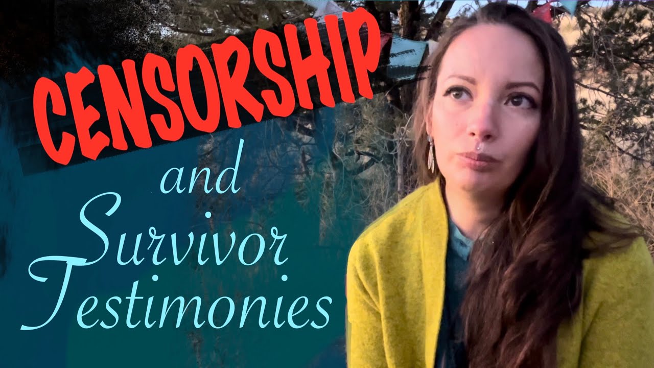 Survivor Testimonies and Censorship: A thank you to Emma Katherine and ...