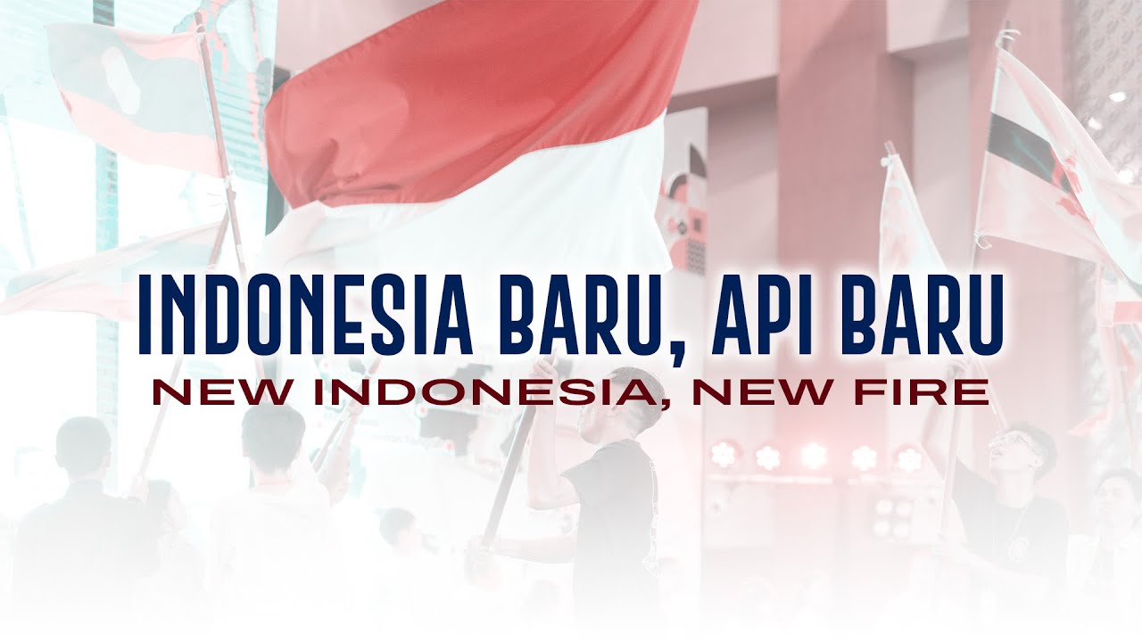 INDONESIA BARU, API BARU [NEW INDONESIA, NEW FIRE] - Highlight SEA ...