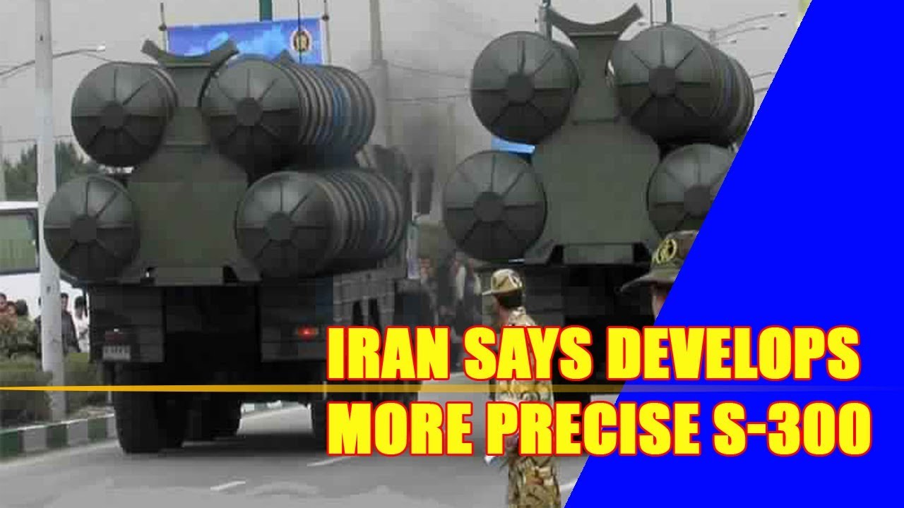 Iran says develops more precise S-300 missile systems - YouTube