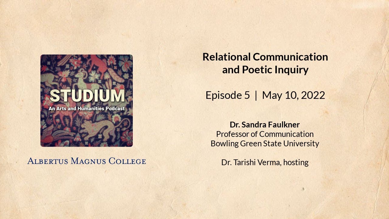 Studium, Episode 5 - Relational Communication and Poetic Inquiry - YouTube