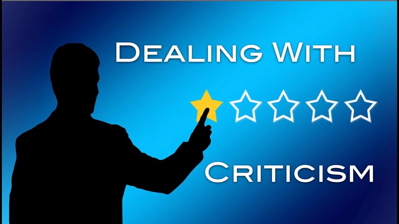 Dealing with Criticism - YouTube