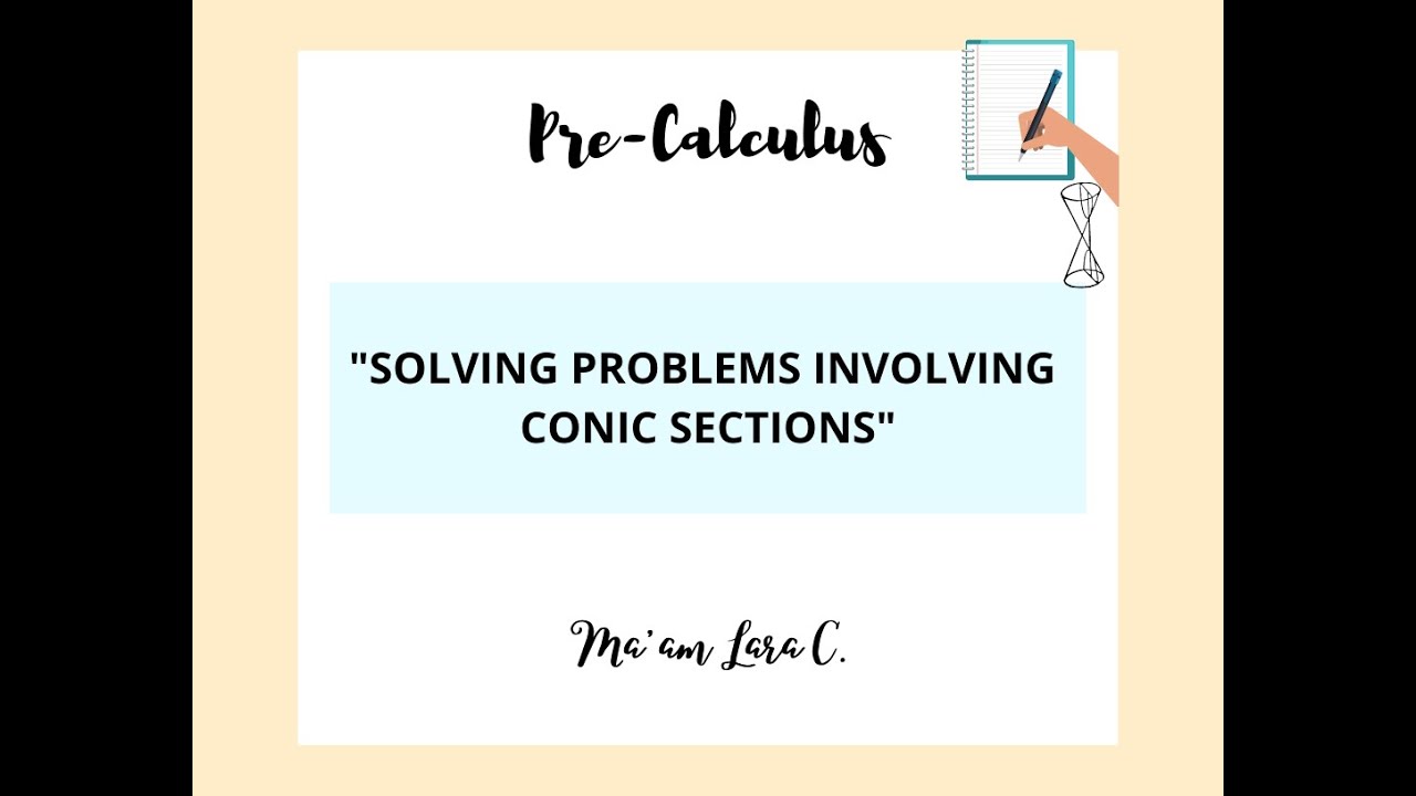 Solving Problems Involving Conic Sections (Filipino, Tagalog) - YouTube
