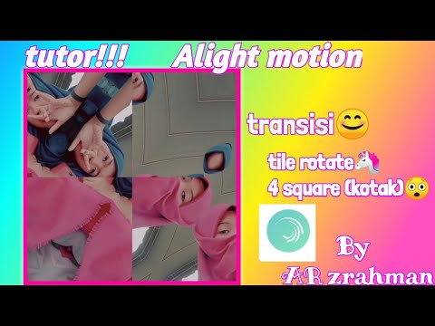 #tutorialalightmotion Tutorial AM ||Transisi tile rotate | | ALIGHT ...