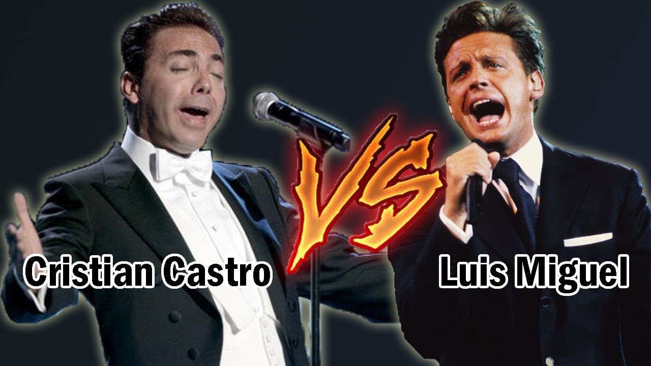 LUIS MIGUEL vs CRISTIAN CASTRO ¿QUIÉN ES MEJOR? | Comparativa y Opinión ...