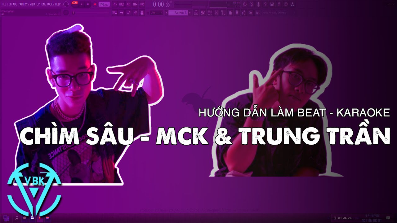 Hướng Dẫn Làm Beat/Karaoke Chìm Sâu Của MCK (RnB) | VBK MUSIC - YouTube