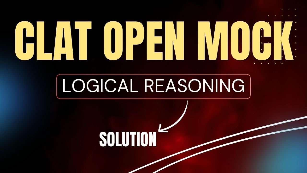 All India Open Mock | Detailed Analysis | Critical Reasoning Section ...