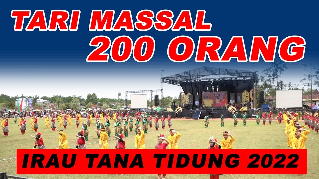 DANCE VIDEO | TARI MASSAL 200 ORANG | FESTIVAL BUDAYA IRAU TANA TIDUNG ...