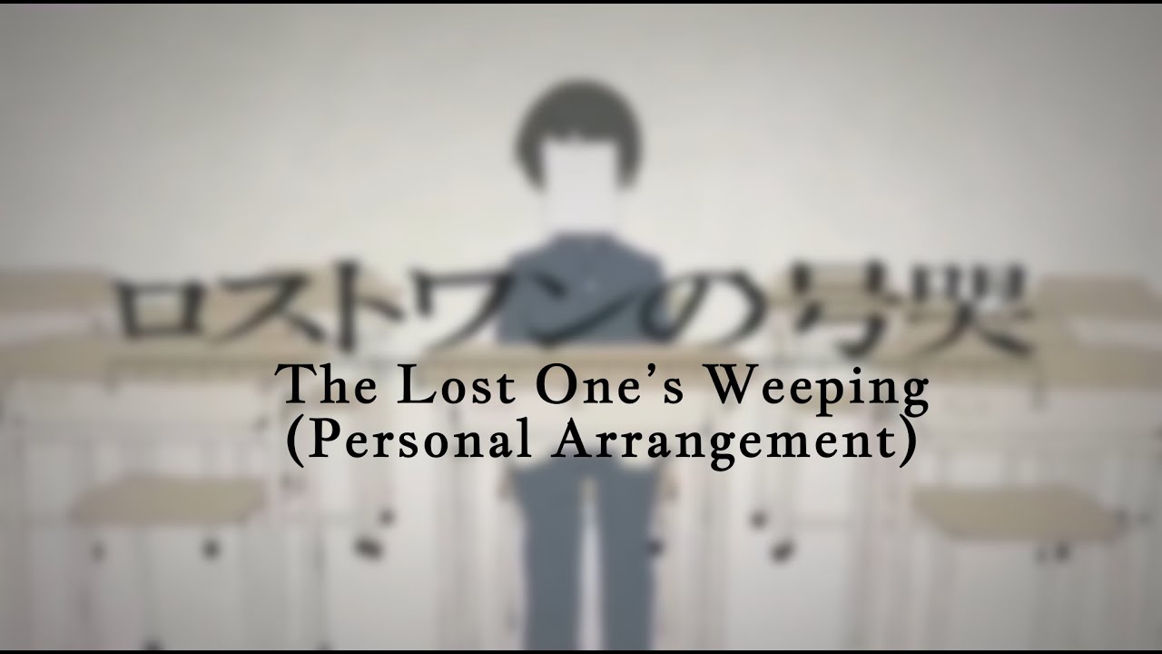 The Lost One’s Weeping (Personal Arrangement) - YouTube