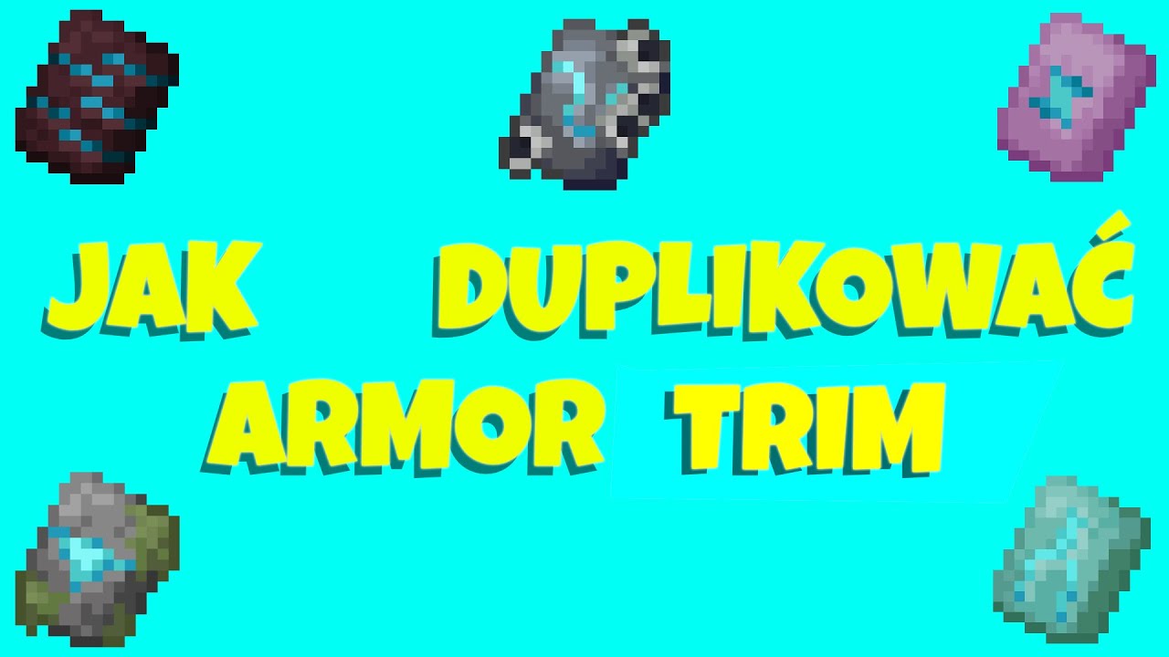 Poradnik jak duplikować Armor Trim w Mienecraft - YouTube