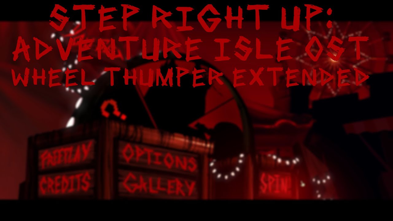 Step Right Up: Adventure Isle OST Wheel Thumper Extended - YouTube