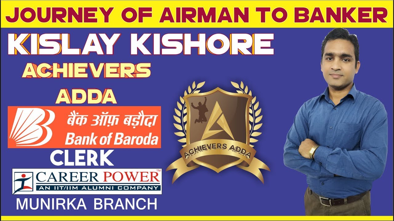 Achievers Adda | Airman Kislay Kishore (IAF) | BOB CLERK 2017 | Career Power Munirka Branch ...