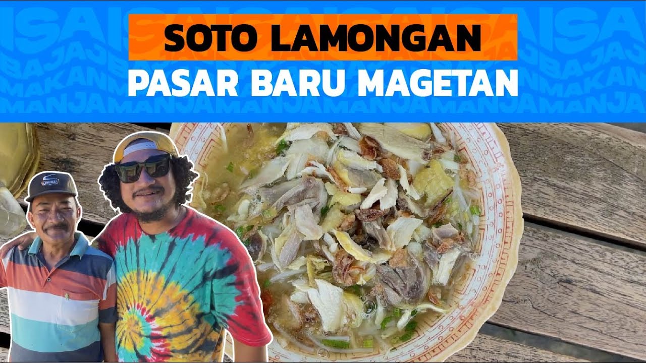 #105 MAKAN MANJA Soto Lamongan Pasar Baru Magetan - YouTube