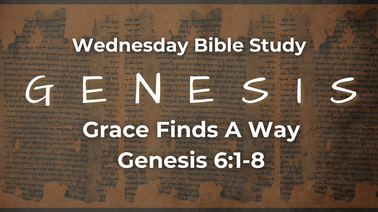 Grace Finds A Way | Wednesday Bible Study | March 22, 2023 - YouTube