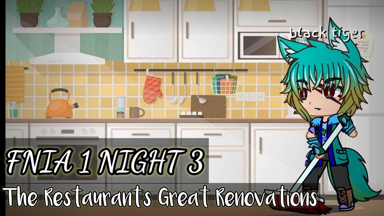 FNIA 1 NIGHT 3: The Restaurant Great Renovation & A Midnight Carnage ...