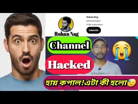 Rohan Nag Channel Hack|Rohan Nag youtube cahnnel hacked - YouTube