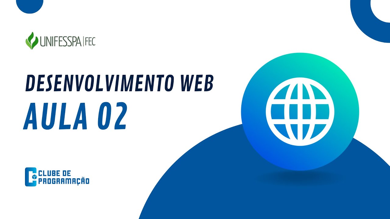 Aula 02 - HTML semântico e acessibilidade - Oficina de Desenvolvimento Web - YouTube