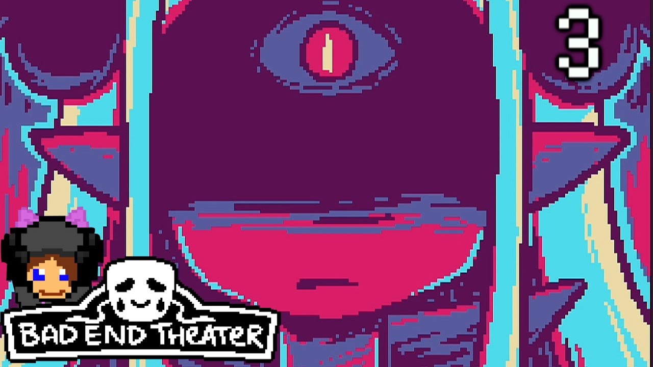True End? 🎭 ~ BAD END THEATER ~ Part 3 - YouTube