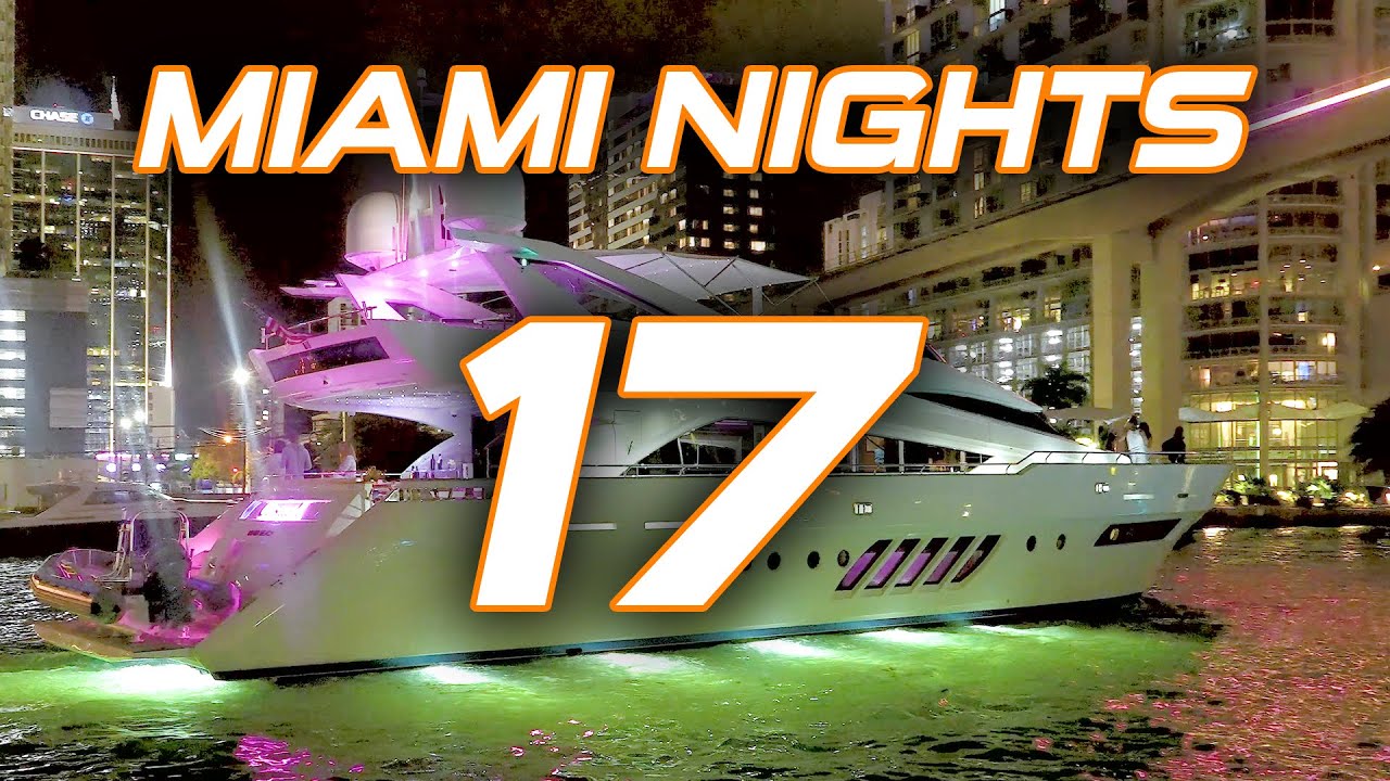 Miami Nights 17 / Miami's EPIC Superyachts Light up the Night - YouTube
