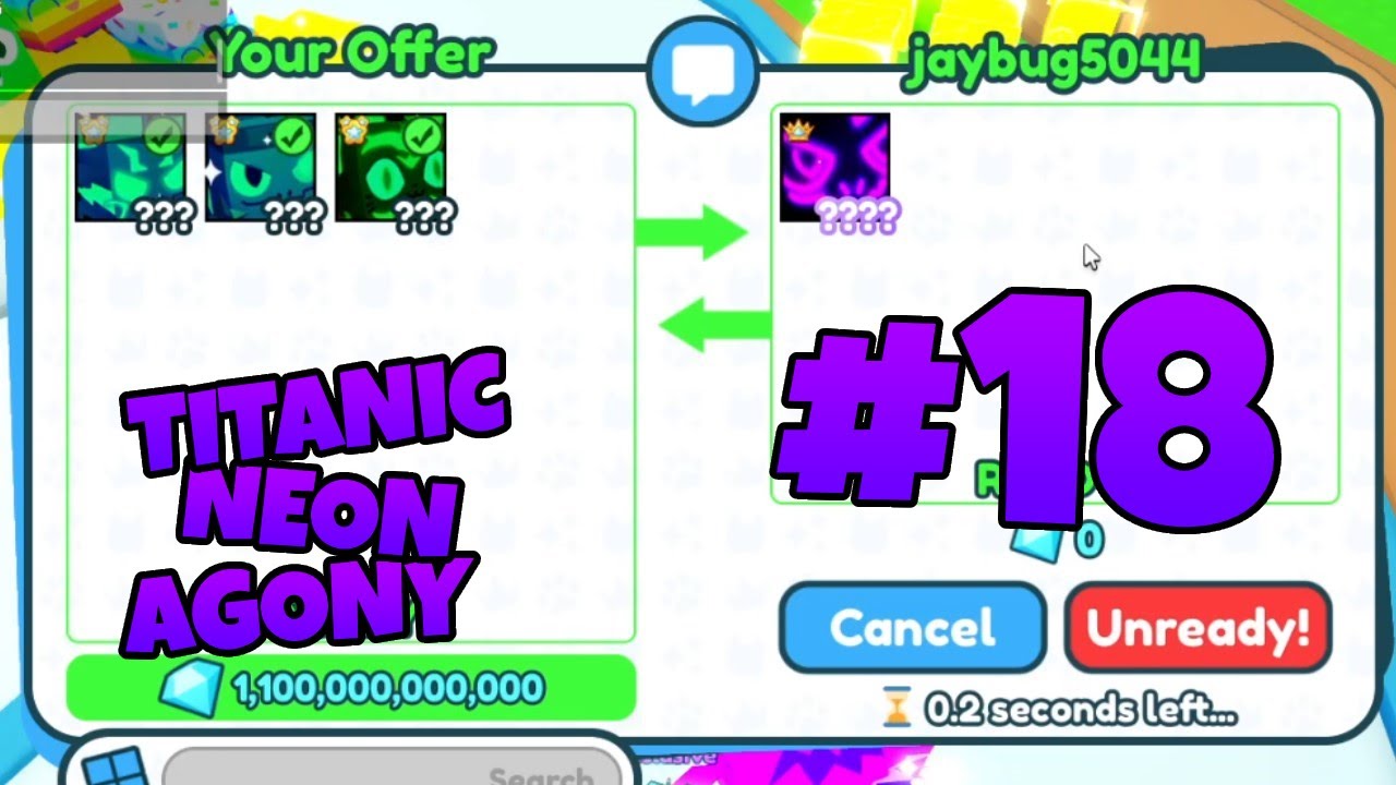 *👿TITANIC NEON AGONY😈* Trading Montage #18 - Pet Simulator X! - YouTube