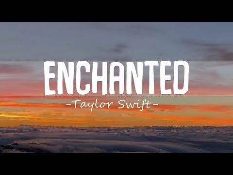 Taylor Swift - Enchanted Lyrics - YouTube
