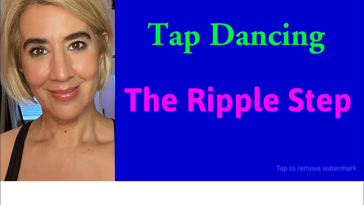 Tap Dancing/ The Ripple Step - YouTube