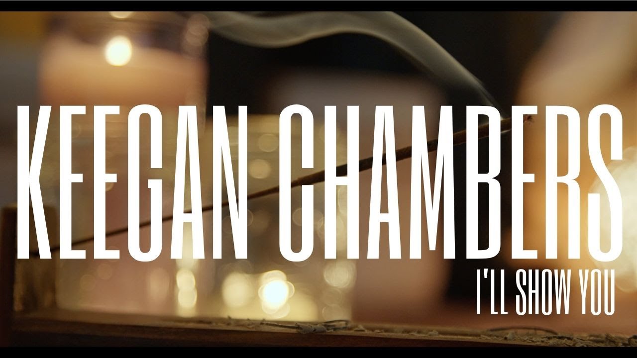Keegan Chambers - I'll Show You (EP - Live Off The Floor) - YouTube