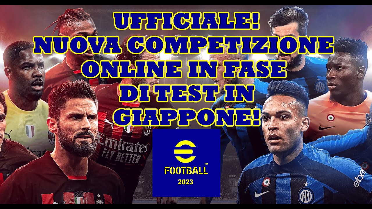 eFootball 2023 UFFICIALE Konami sta testando nuova modalità On Line in ...