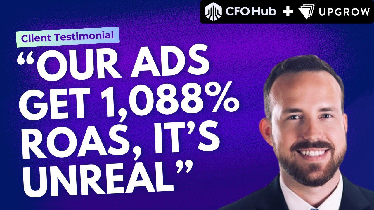 How CFO Hub Scaled Google Ads Leads by 12X with Upgrow - YouTube