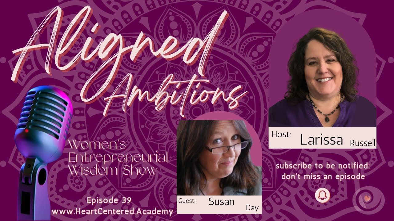Aligned Ambitions Show with Guest Susan Day - YouTube