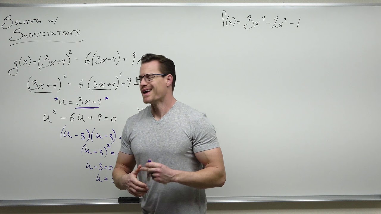 Using Substitutions to Solve Equations (Precalculus - College Algebra ...