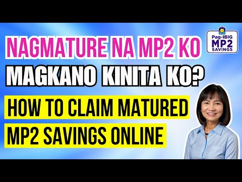 How to Withdraw Matured MP2 Savings Online Step-by-Step Guide 2024 / How to Withdraw Matured MP2