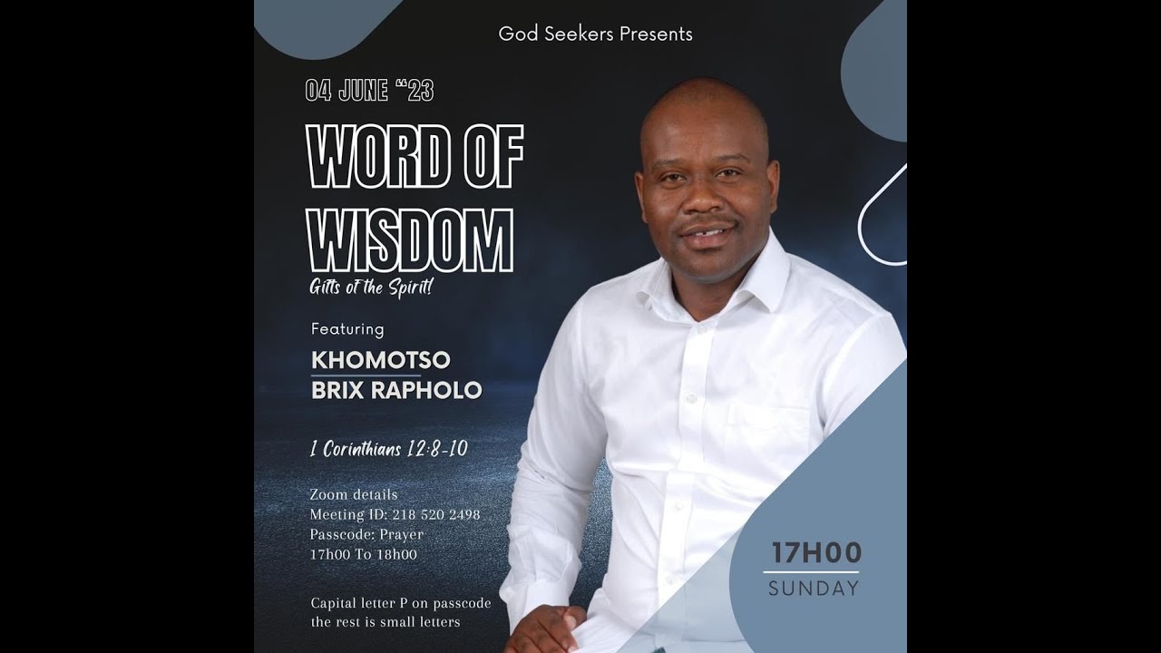 The Gift of The Spirit (Word of Wisdom) with Pastor Brix Rapholo and ...