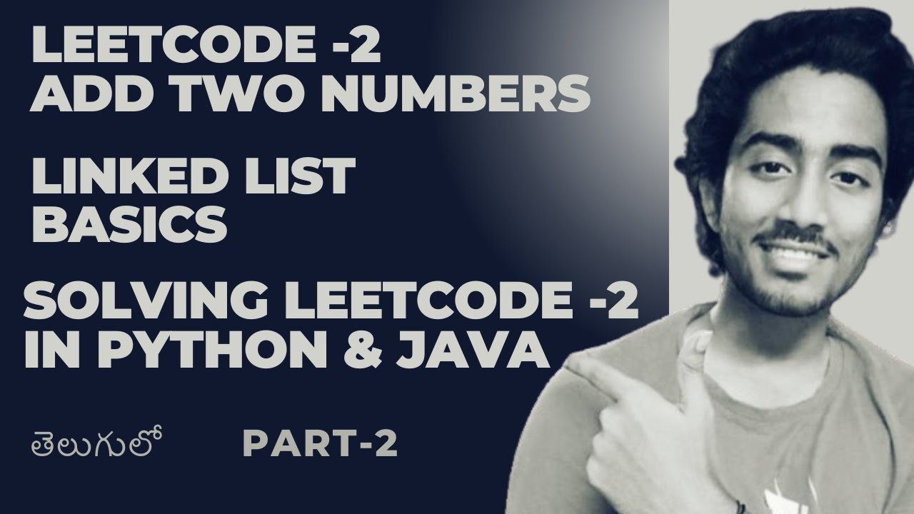 Leetcode Problem 2 Add Two Numbers Linkedlist Part 2 8982