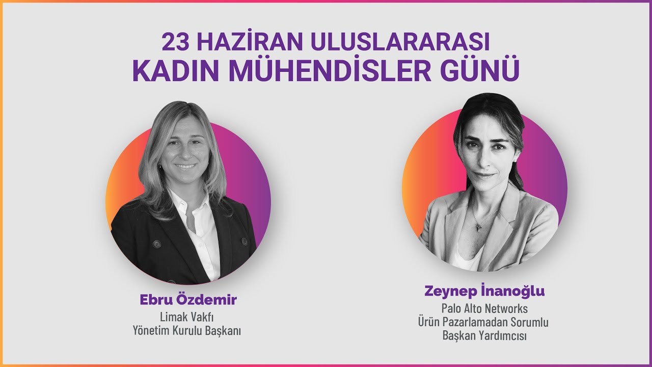 23 Haziran Uluslararası Kadın Mühendisler Günü // Ebru Özdemir - Zeynep ...