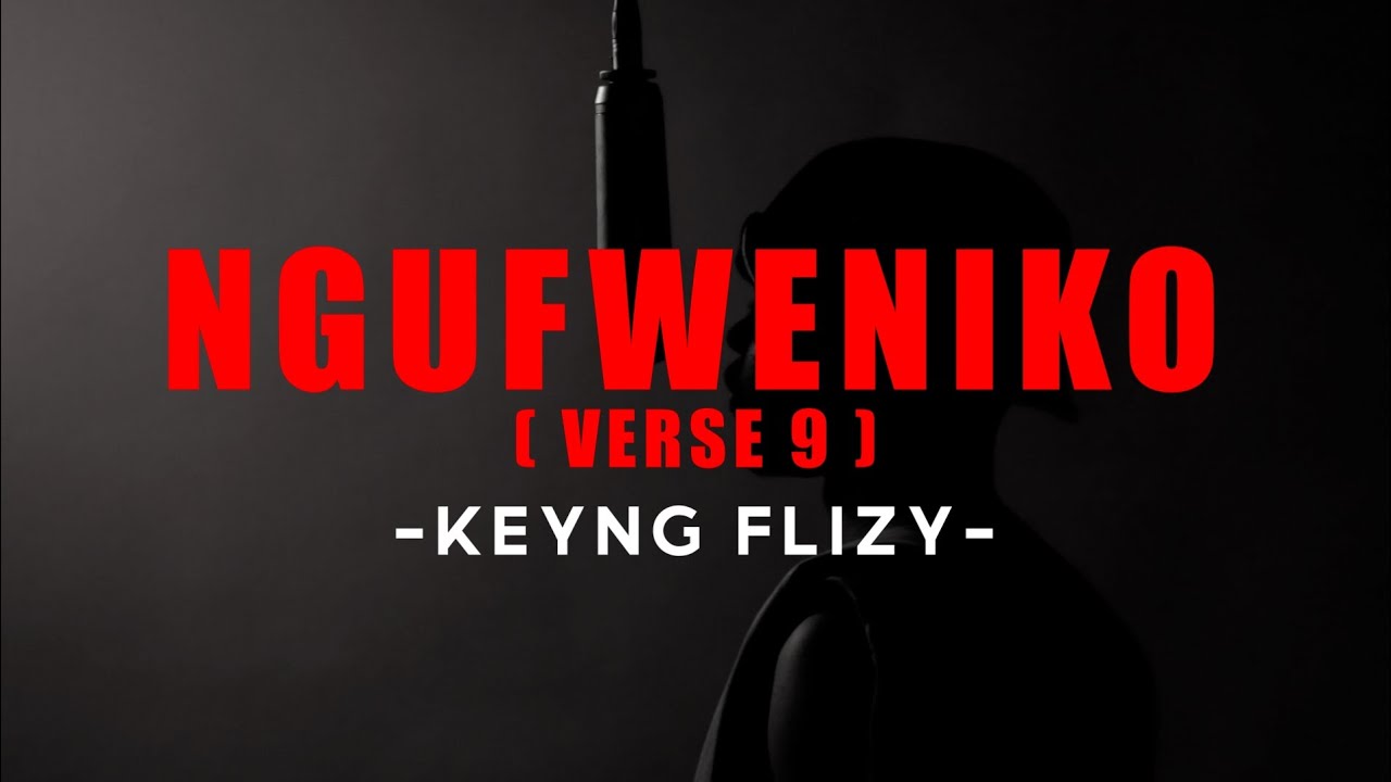 [PERFORMANCE VIDEO] Keyng Flizy - Ngufweniko Verse 9 - YouTube
