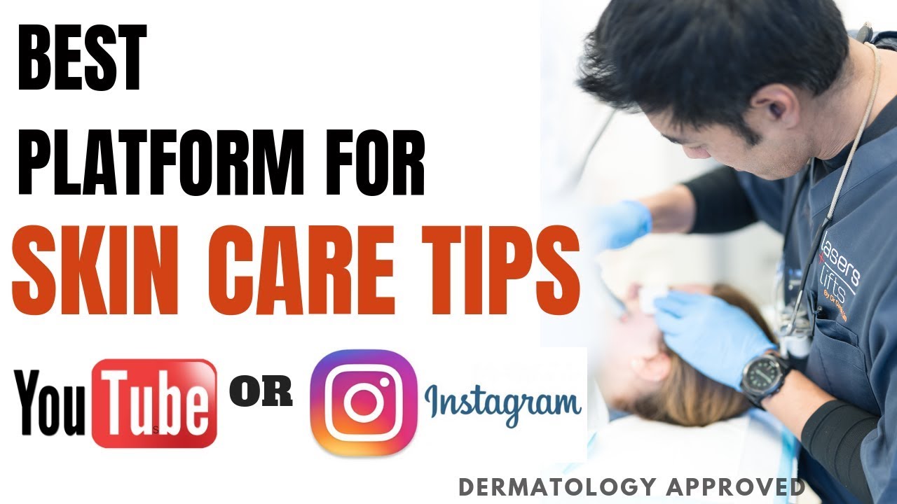 SKIN CARE TIPS- YouTube vs Instagram - YouTube