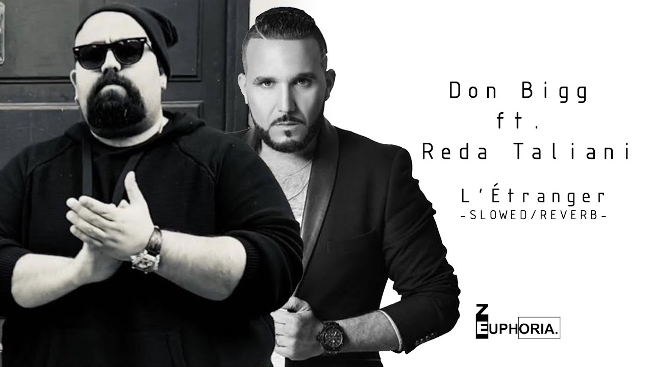 Don Bigg ft. Reda Taliani - L'Étranger [ s l o w e d + r e v e r b ...
