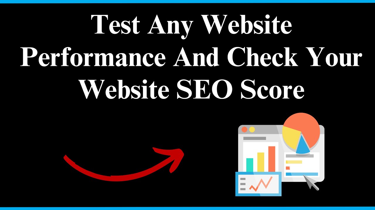 Test any website Performance and Check Your Website SEO Score - YouTube