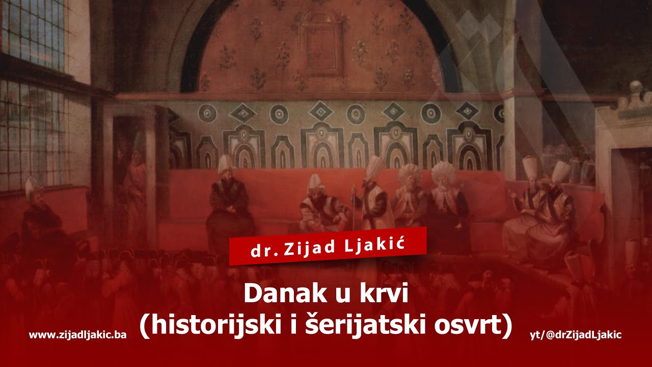 DANAK U KRVI (Historijski i šerijatski osvrt) - dr. Zijad Ljakić - YouTube