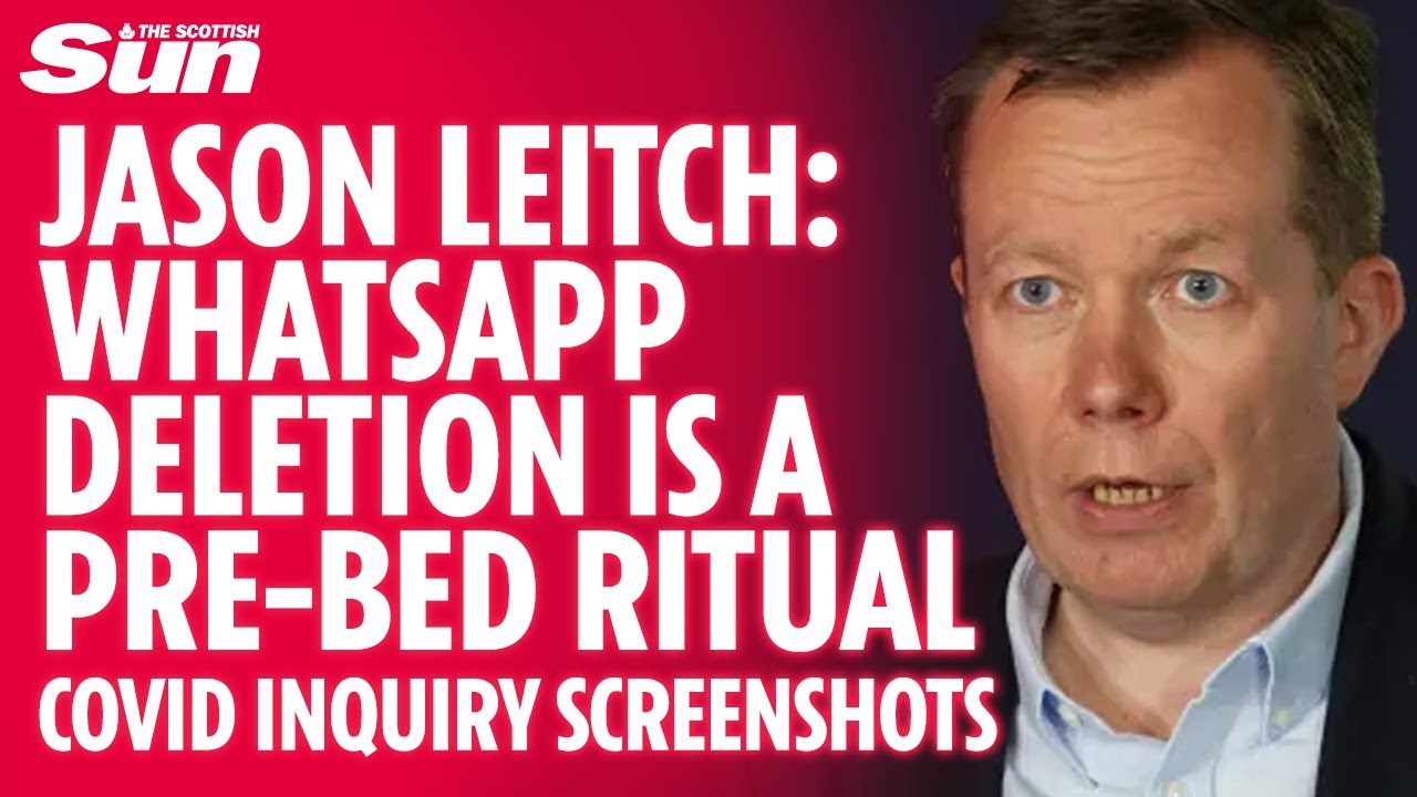 Jason Leitch deleted messages in ‘pre-bed WhatsApp ritual’ during ...