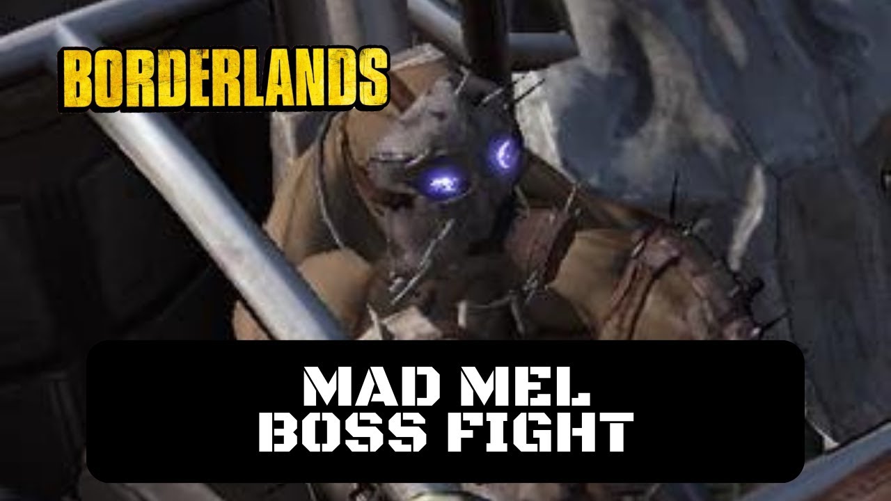 Borderlands Mad Mel Boss Fight (Road Warriors Bandit Apocalypse) - YouTube